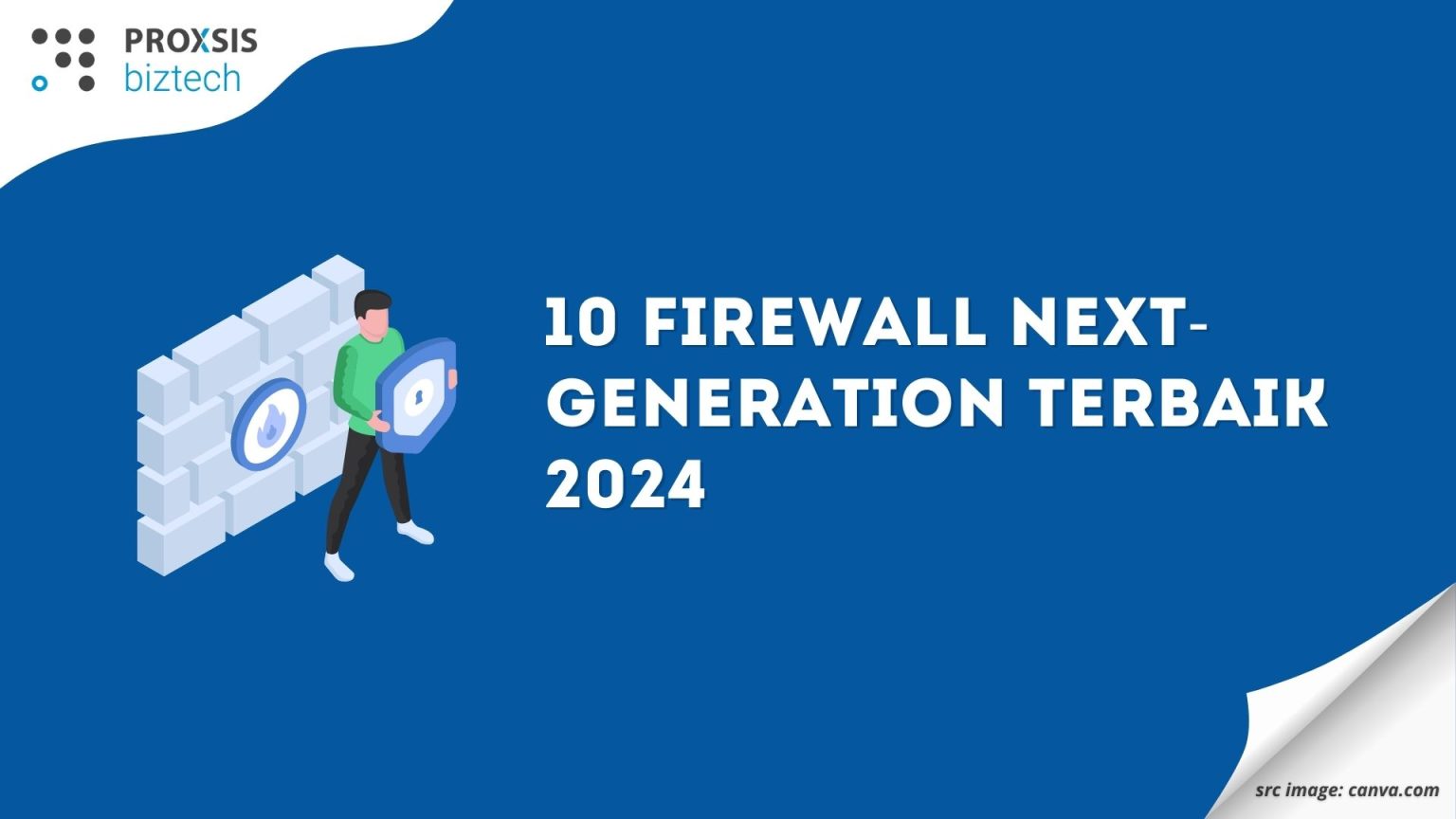 10 Firewall Next-Generation Terbaik 2024: Fitur, Perbandingan & Pilihan Tepat - Infra Security