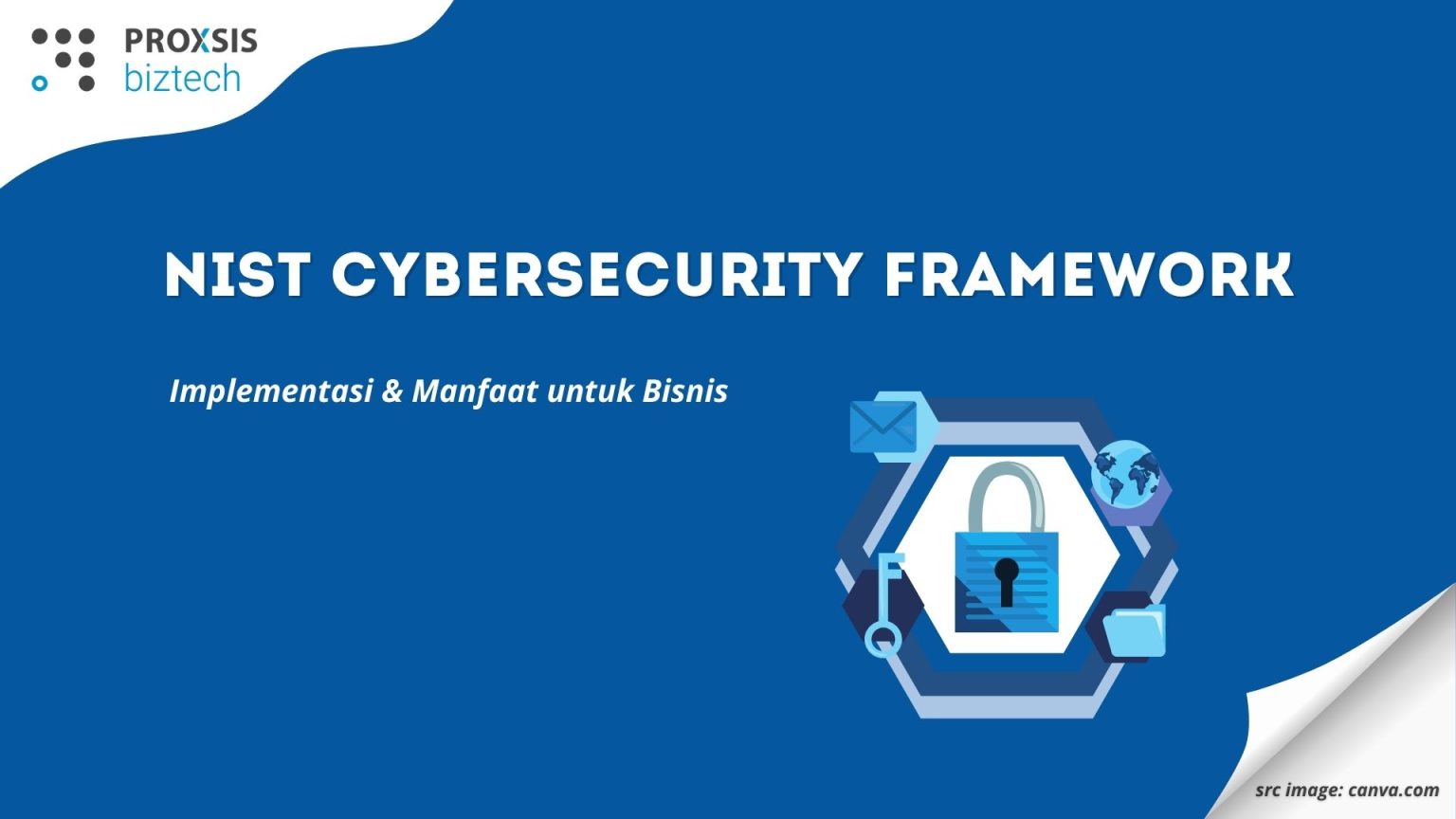 NIST Cybersecurity Framework: Implementasi & Manfaat untuk Bisnis ...