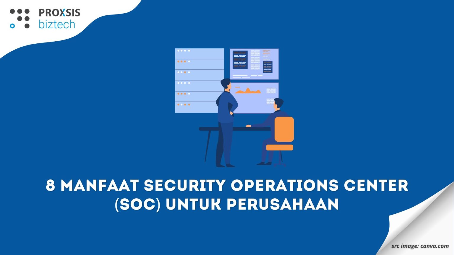 8 Manfaat Security Operations Center (SOC) untuk Perusahaan - Infra ...